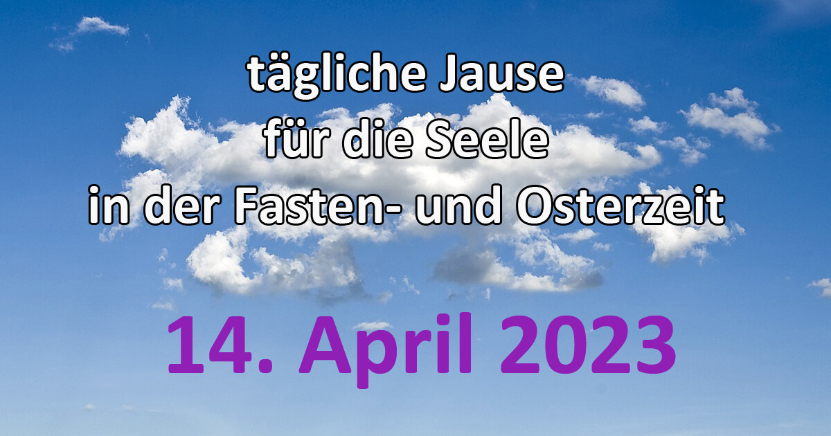 Freitag, 14. April, Freitag in der Osteroktave - Seelsorgeraum Am See ...